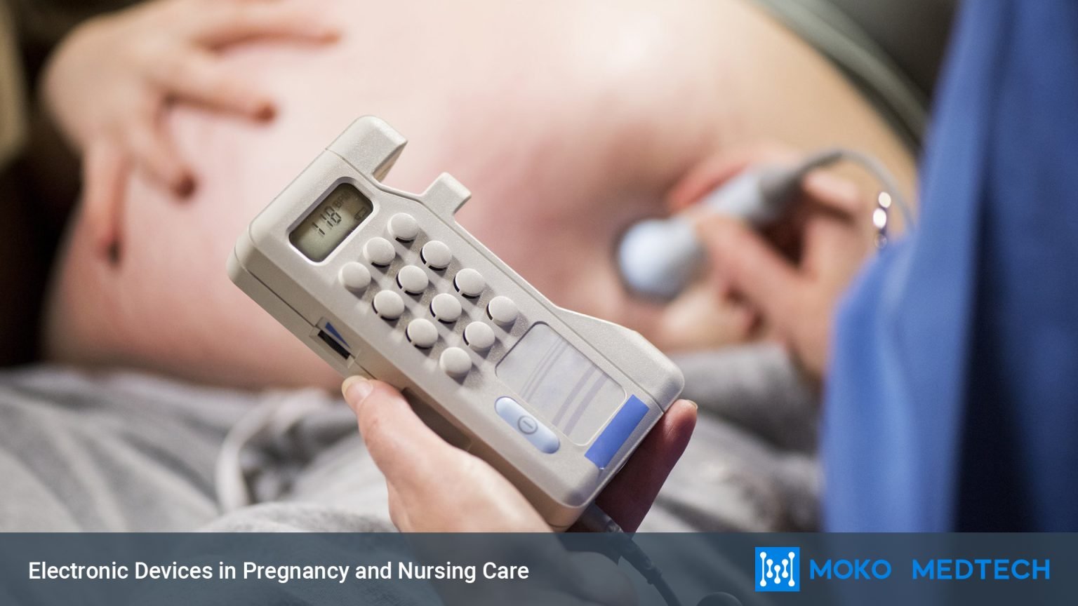 Electronic Devices Used in Pregnancy and Nursing Care